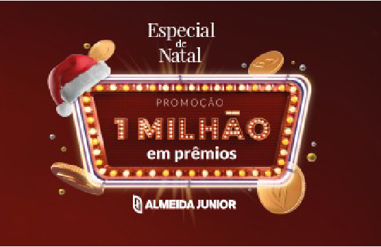 Promoção 1 milhão em prêmios - natal | Almeida Junior Promoção 1 milhão em prêmios - natal | Almeida Junior